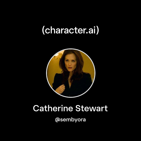 Chat with Catherine Stewart | character.ai | AI Chat, Reimagined–Your ...