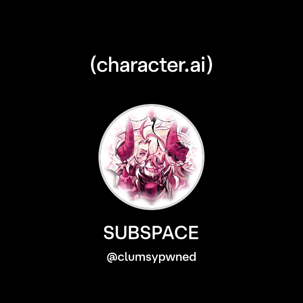 Chat with SUBSPACE | character.ai | AI Chat, Reimagined–Your Words ...