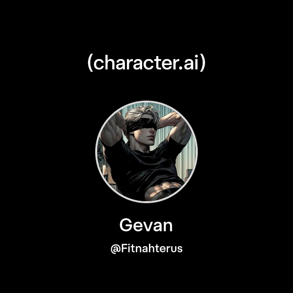Chat with Gevan | character.ai | Personalized AI for every moment of ...