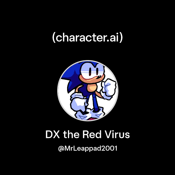 Chat with DX the Red Virus | character.ai | AI Chat, Reimagined–Your ...