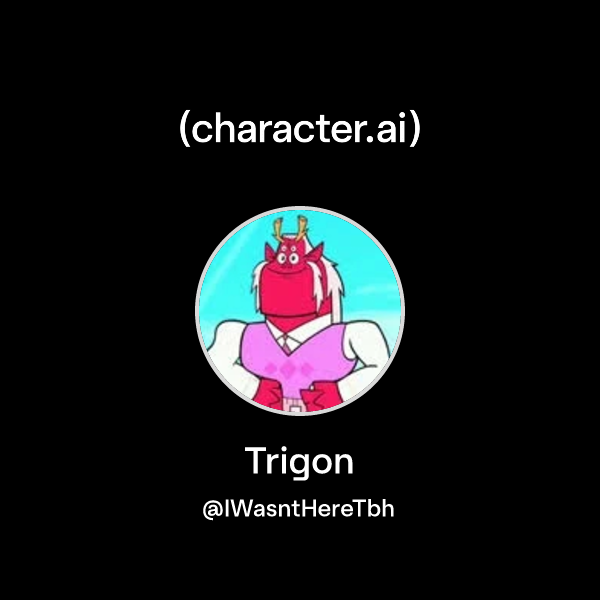 Chat with Trigon | character.ai | AI Chat, Reimagined–Your Words. Your World.
