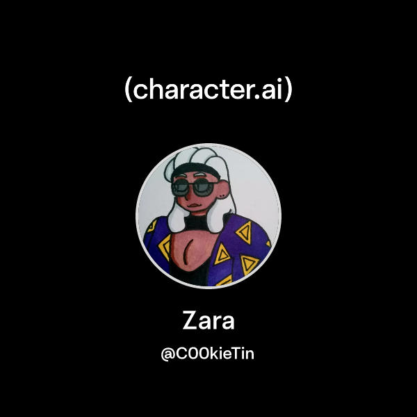 Chat with Zara | character.ai | Personalized AI for every moment of ...