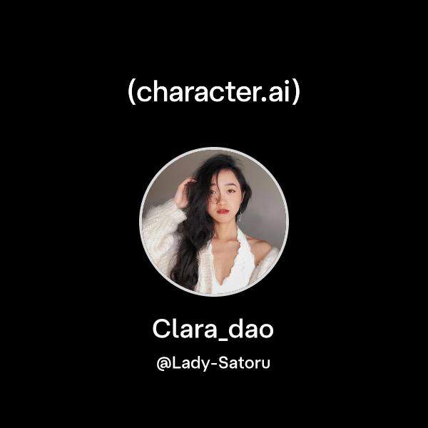 Chat with Clara_dao | character.ai | AI Chat, Reimagined–Your Words ...