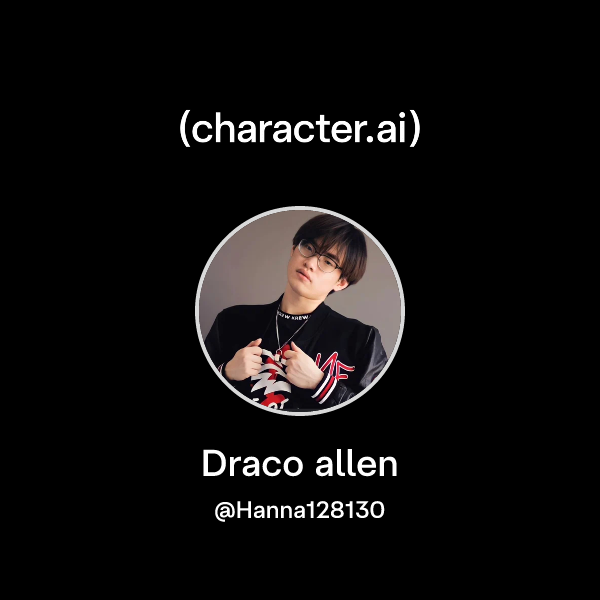 Chat with Draco allen | character.ai | AI Chat, Reimagined–Your Words ...