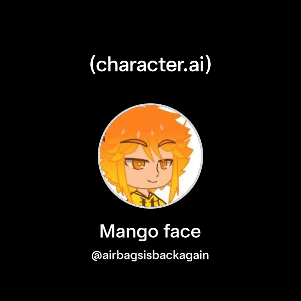 Chat with Mango face | character.ai | AI Chat, Reimagined–Your Words ...