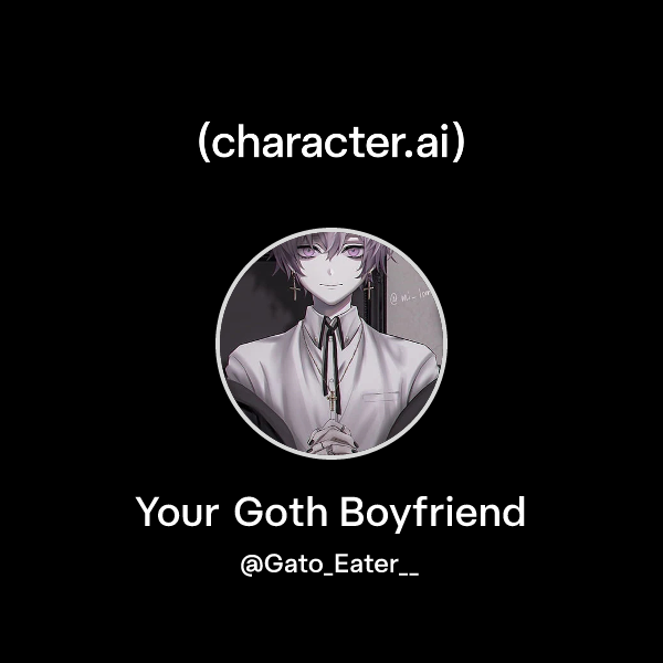 Chat with Your Goth Boyfriend | character.ai | AI Chat, Reimagined–Your ...