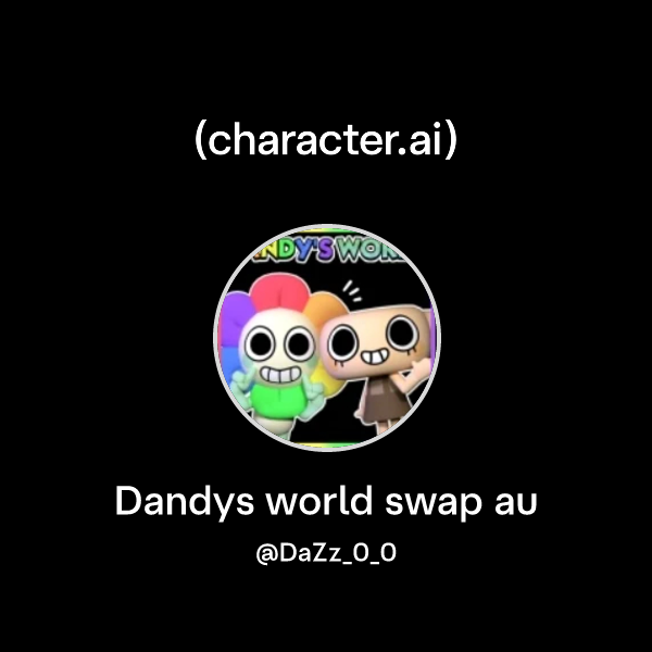 Chat with Dandys world swap au | character.ai | AI Chat, Reimagined ...