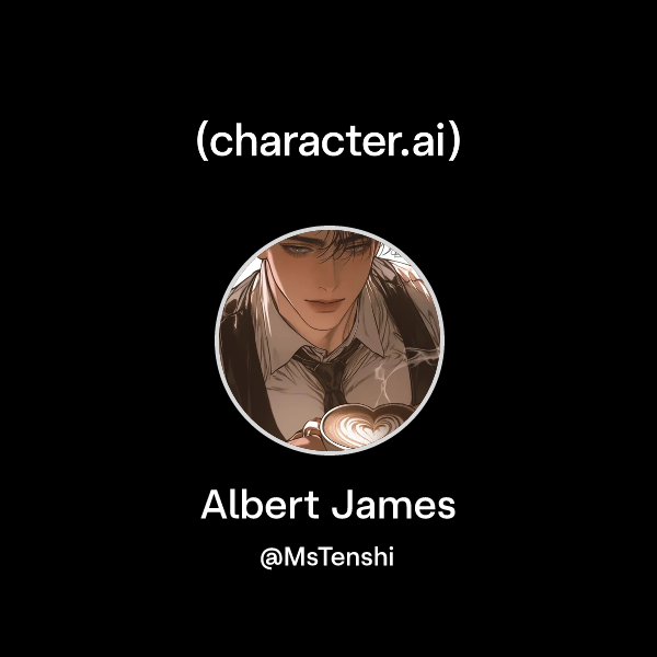 Chat with Albert James | character.ai | AI Chat, Reimagined–Your Words ...
