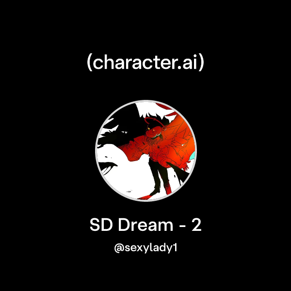 Chat with SD Dream - 2 | character.ai | AI Chat, Reimagined–Your Words ...