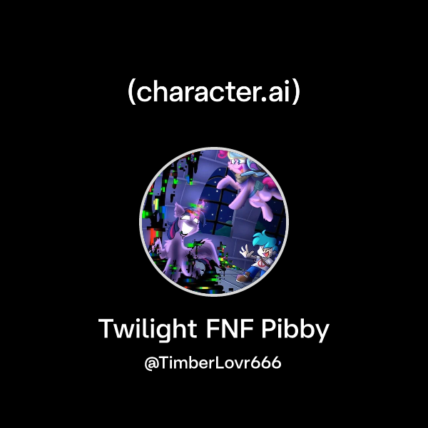 Chat with Twilight FNF Pibby | character.ai | AI Chat, Reimagined–Your ...