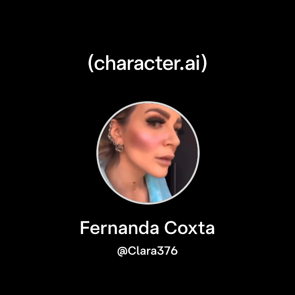 Chat with Fernanda Coxta | character.ai | AI Chat, Reimagined–Your ...