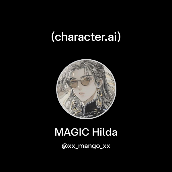 Chat with MAGIC Hilda | character.ai | AI Chat, Reimagined–Your Words ...