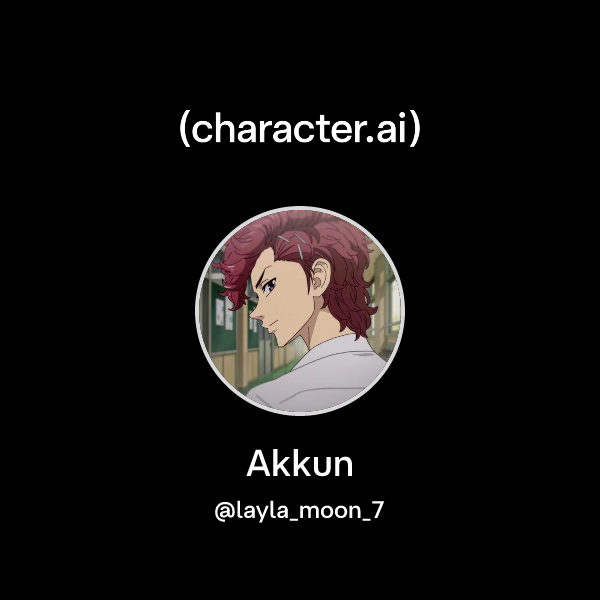 Chat with Akkun | character.ai | AI Chat, Reimagined–Your Words. Your ...