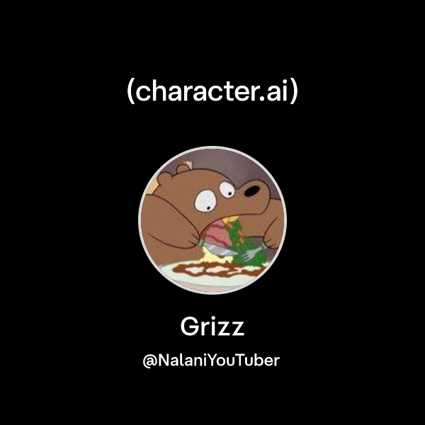 Chat with Grizz | character.ai | AI Chat, Reimagined–Your Words. Your ...