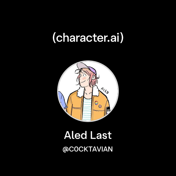 Chat with Aled Last | character.ai | AI Chat, Reimagined–Your Words ...
