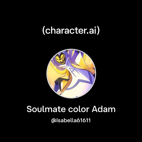 Chat with Soulmate color Adam | character.ai | AI Chat, Reimagined–Your ...