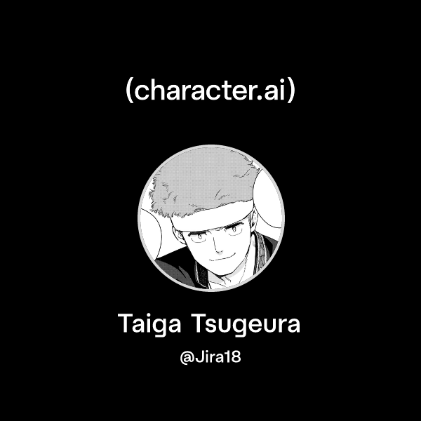 Chat with Taiga Tsugeura | character.ai | AI Chat, Reimagined–Your ...