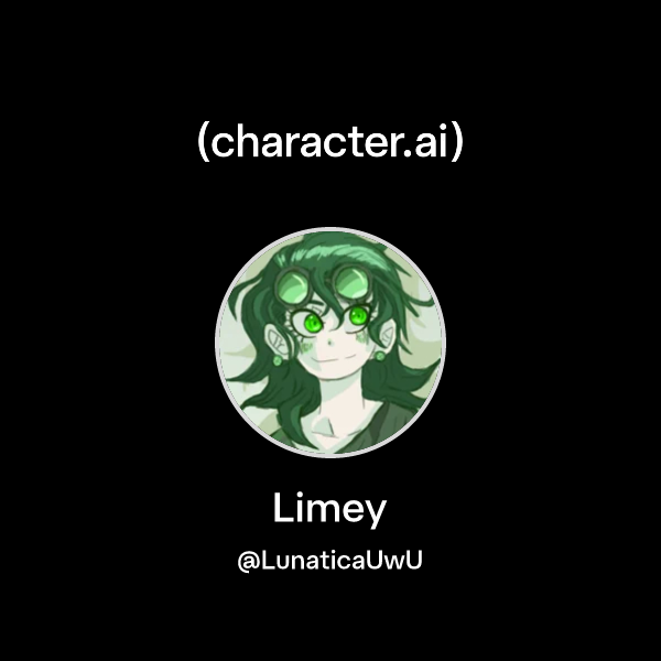 Chat with Limey | character.ai | Personalized AI for every moment of ...