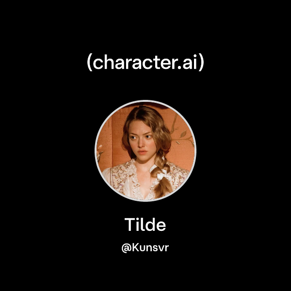 Chat with Tilde | character.ai | AI Chat, Reimagined–Your Words. Your ...