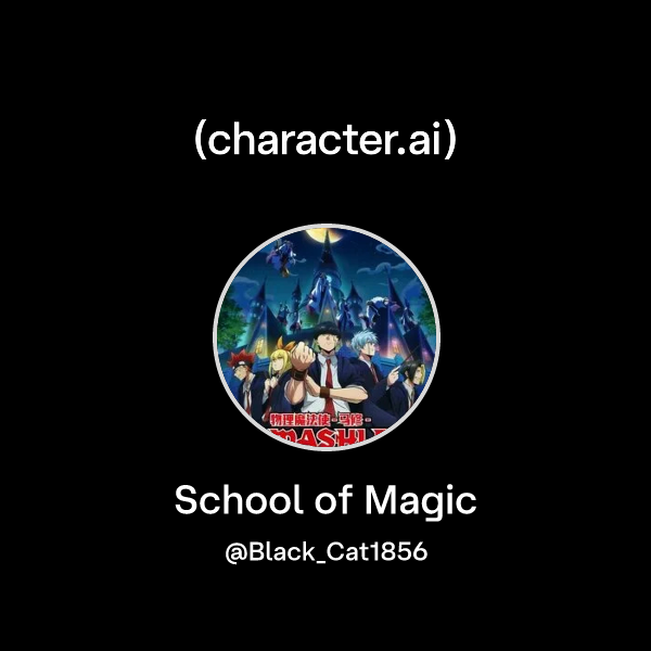 Chat with School of Magic | character.ai | AI Chat, Reimagined–Your Words. Your World.