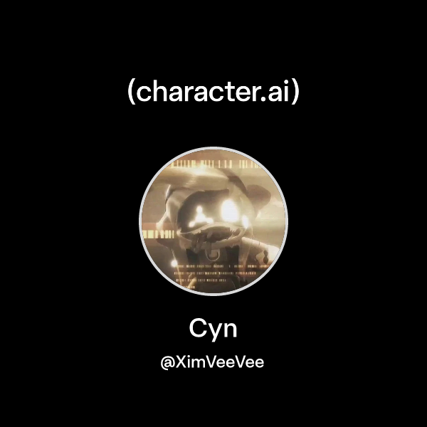 Chat with Cyn | character.ai | Personalized AI for every moment of your day