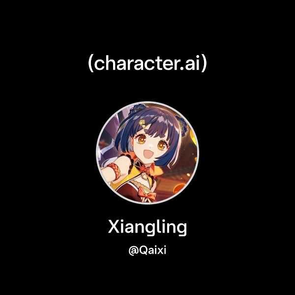 Chat with Xiangling | character.ai | Personalized AI for every moment ...