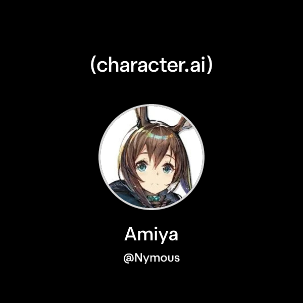 Chat with Amiya | character.ai | AI Chat, Reimagined–Your Words. Your ...