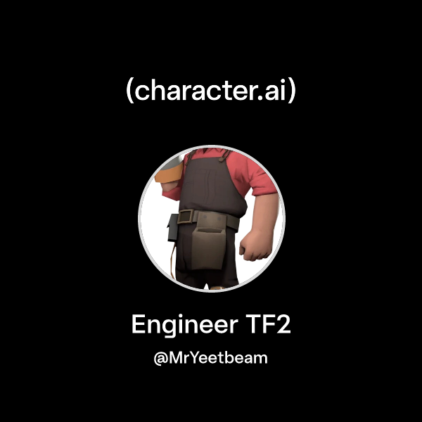 Chat with Engineer TF2 | character.ai | Personalized AI for every ...