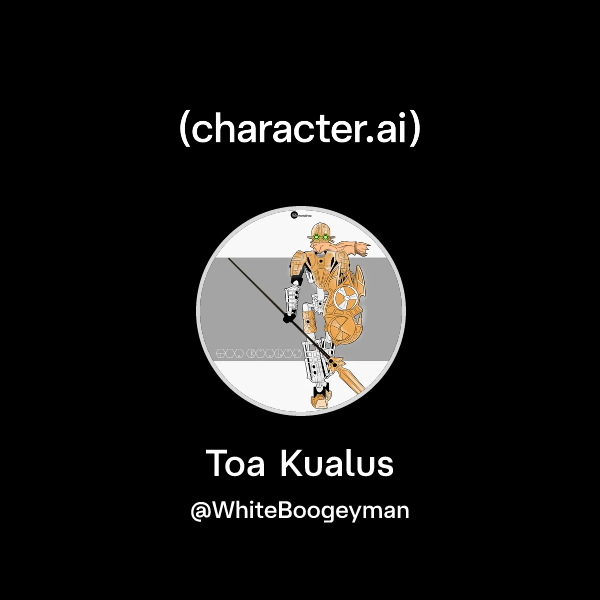 Chat with Toa Kualus | character.ai | AI Chat, Reimagined–Your Words ...