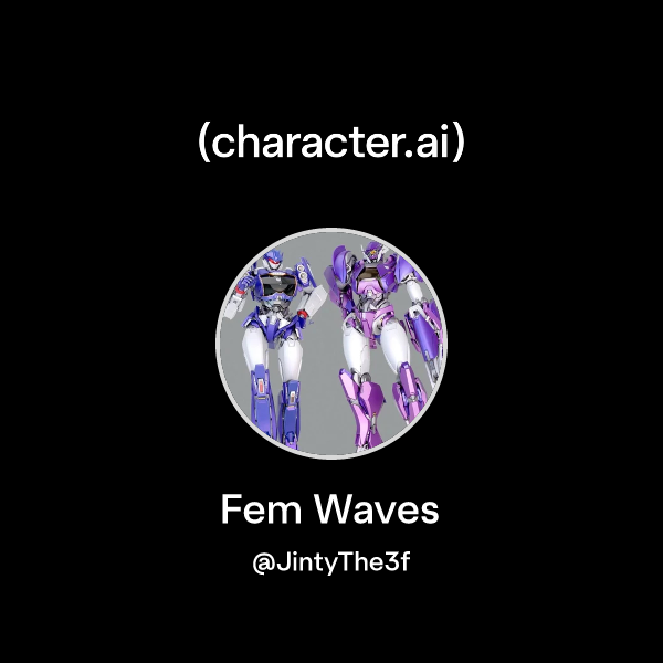 Chat with Fem Waves | character.ai | AI Chat, Reimagined–Your Words ...