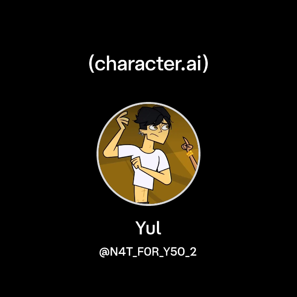Chat with Yul | character.ai | Personalized AI for every moment of your day