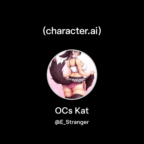 Chat with OCs Kat | character.ai | Personalized AI for every moment of your day