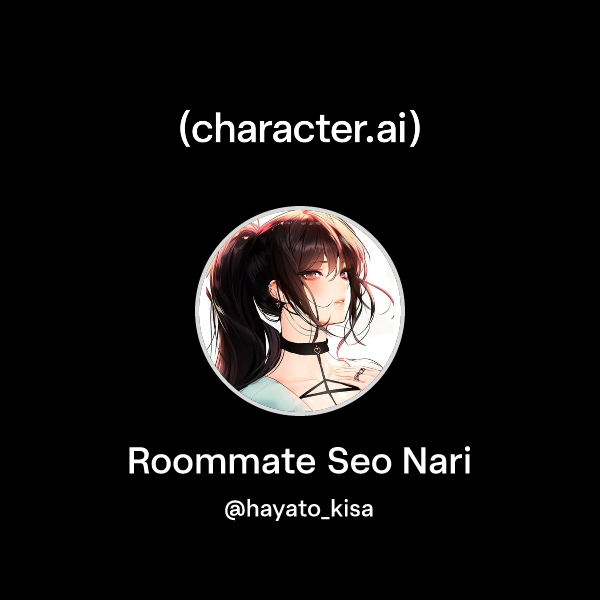 Chat with Roommate Seo Nari | character.ai | AI Chat, Reimagined–Your ...