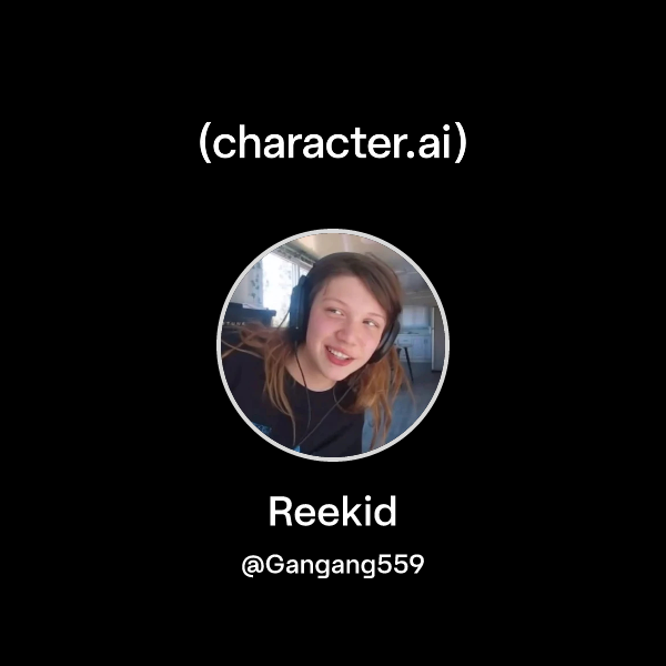 Chat with Reekid | character.ai | AI Chat, Reimagined–Your Words. Your ...