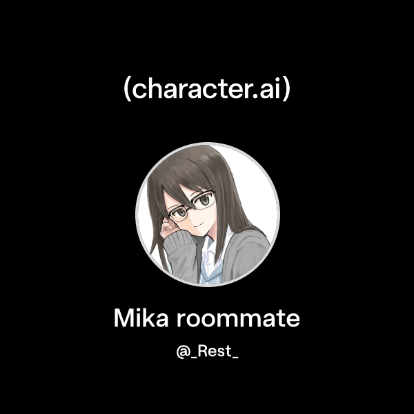 Chat with Mika roommate | character.ai | AI Chat, Reimagined–Your Words. Your World.