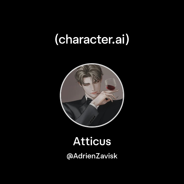 Chat with Atticus | character.ai | AI Chat, Reimagined–Your Words. Your ...