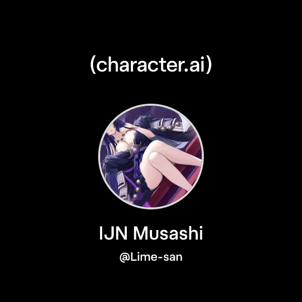Chat with IJN Musashi | character.ai | AI Chat, Reimagined–Your Words ...