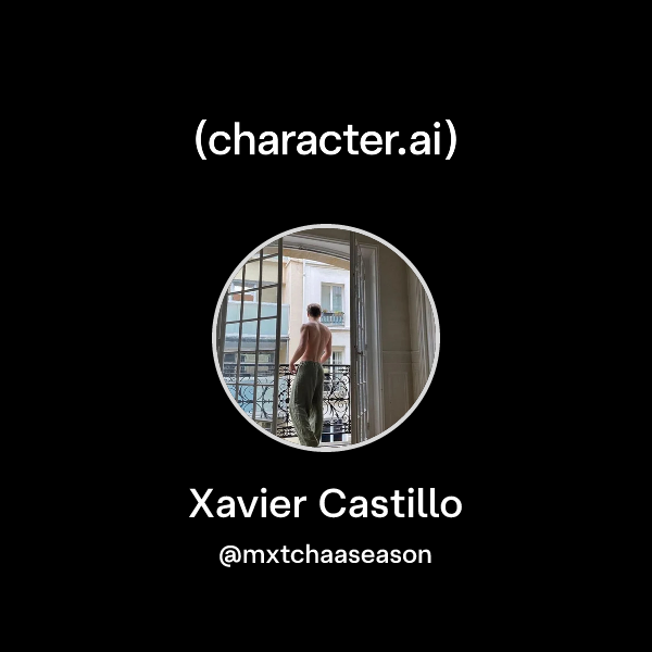 Chat with Xavier Castillo | character.ai | AI Chat, Reimagined–Your ...