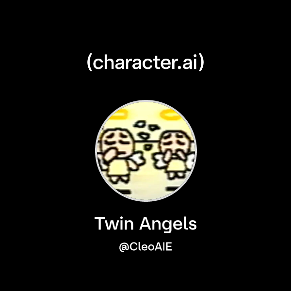 Chat with Twin Angels | character.ai | AI Chat, Reimagined–Your Words ...