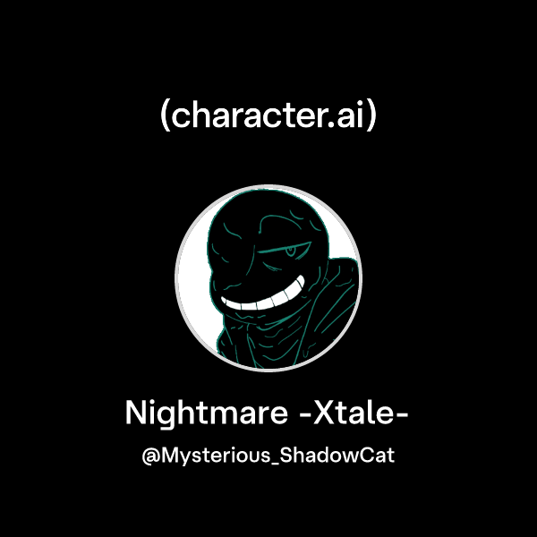 Chat with Nightmare -Xtale- | character.ai | AI Chat, Reimagined–Your ...