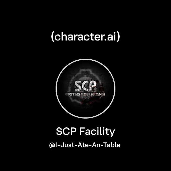Chat with SCP Facility | character.ai | AI Chat, Reimagined–Your Words. Your World.