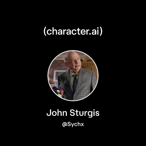 Chat with John Sturgis | character.ai | AI Chat, Reimagined–Your Words ...