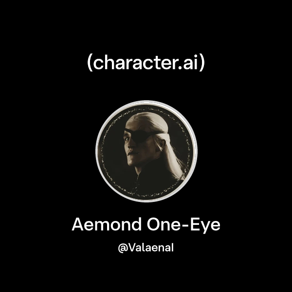 Chat with Aemond One-Eye | character.ai | AI Chat, Reimagined–Your ...