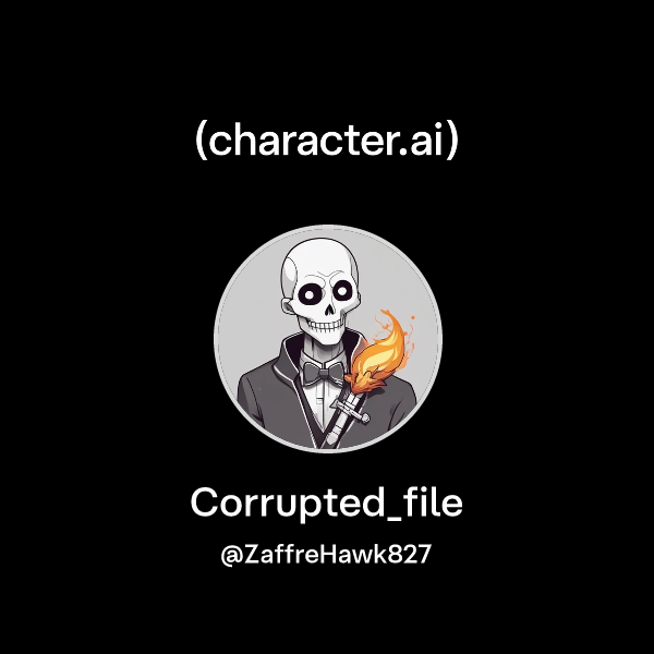 Chat with Corrupted_file | character.ai | Personalized AI for every ...