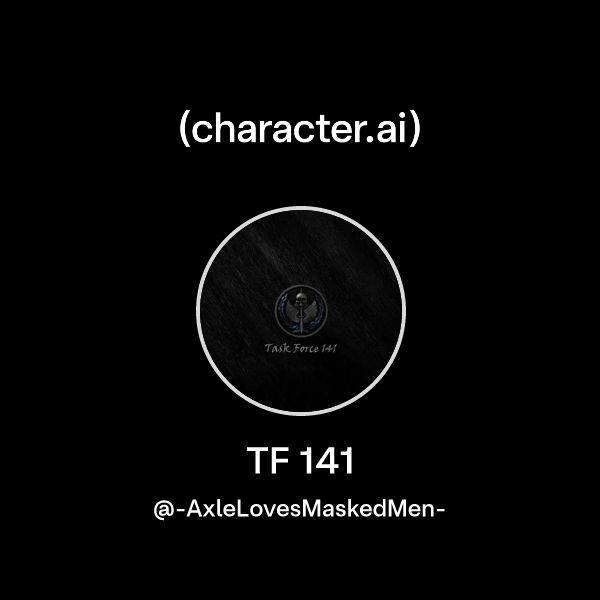 Chat with TF 141 | character.ai | AI Chat, Reimagined–Your Words. Your World.