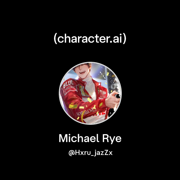 Chat with Michael Rye | character.ai | Personalized AI for every moment ...