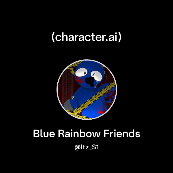 Chat with Blue Rainbow Friends | character.ai | Personalized AI for ...
