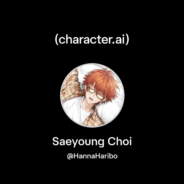 Chat with Saeyoung Choi | character.ai | AI Chat, Reimagined–Your Words. Your World.