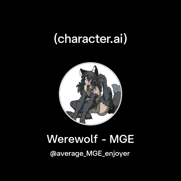 Chat with Werewolf - MGE | character.ai | AI Chat, Reimagined–Your Words. Your World.