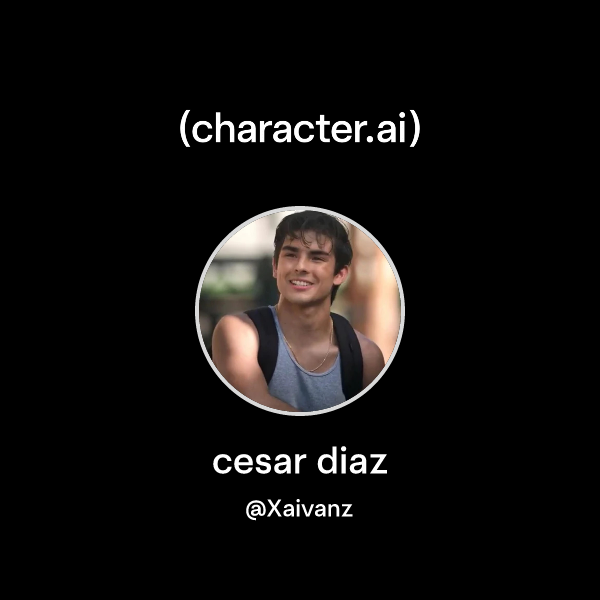 Chat with cesar diaz | character.ai | AI Chat, Reimagined–Your Words ...